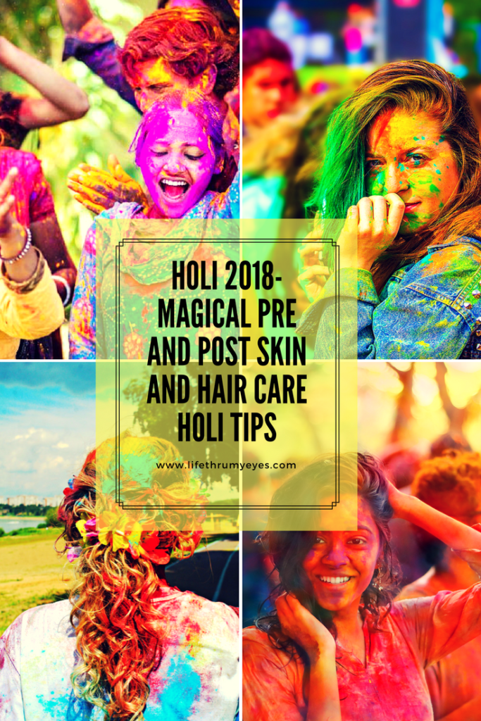Holi 2018- Magical Pre and Post Skin and Hair Care Holi Tips